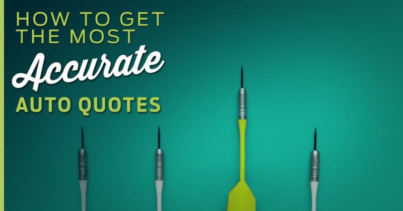 How to Get the Most Accurate Car Insurance Quote