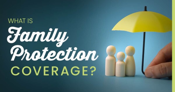 What is Family Protection Coverage (OPCF 44r)? | Excalibur Insurance